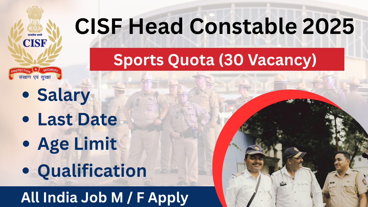 CISF Head Constable Recruitment - tarak vitarak news